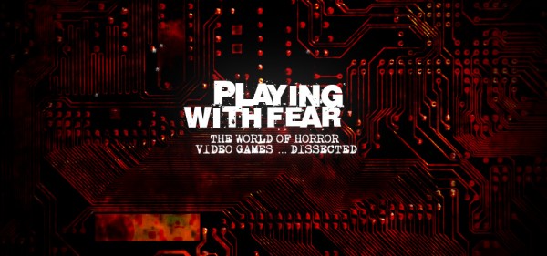 Horror Game Documentary Playing With Fear Is Out For Your Cash ...