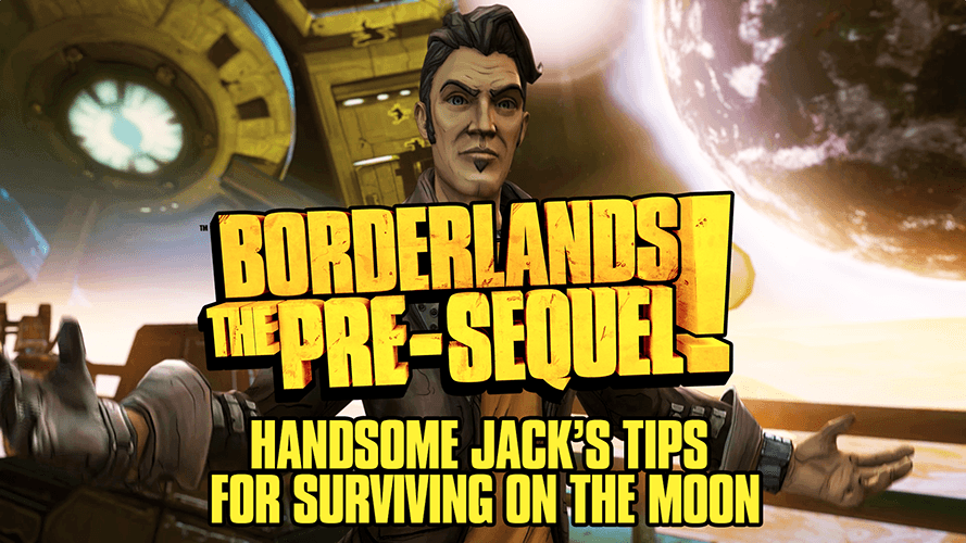 Handsome Jack gives us some tips for surviving in Borderlands: The Pre ...