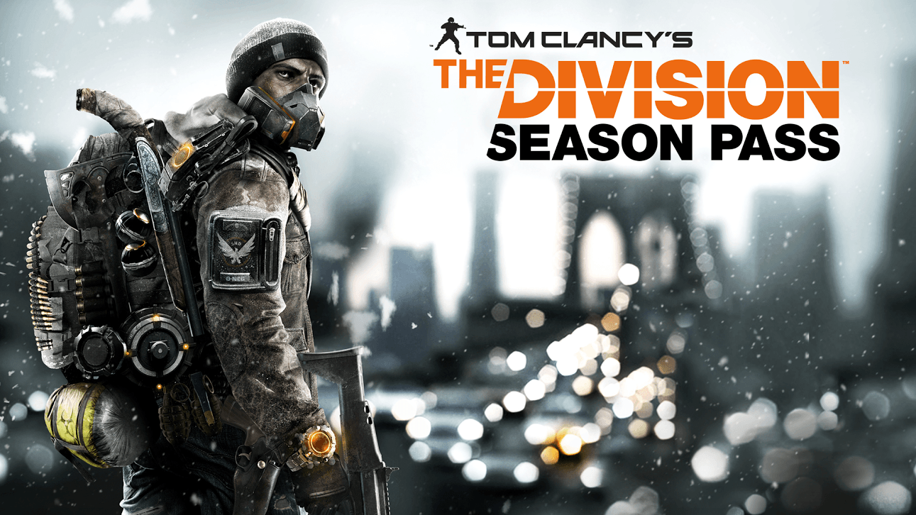 Tom Clancy's The Division Season Pass and Free Post-Launch DLC ...