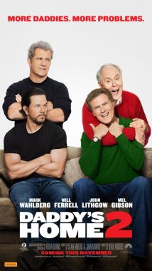 New Daddy's Home 2 Poster Revealed - Capsule Computers