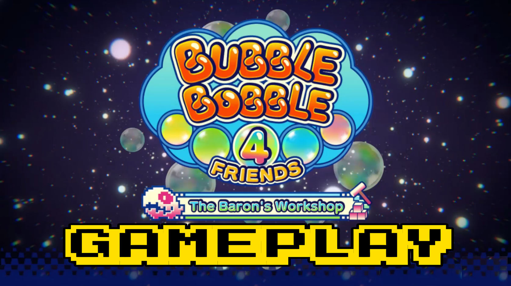 Bubble Bobble 4 Friends: The Baron's Workshop First 30 Minutes of ...