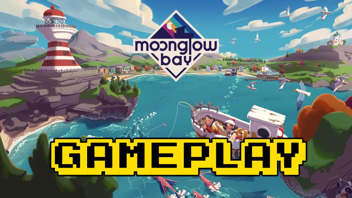 Moonglow Bay First 30 Minutes of Gameplay - Capsule Computers