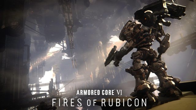 Armored Core VI: Fires of Rubicon Releasing on August 25 - Capsule ...